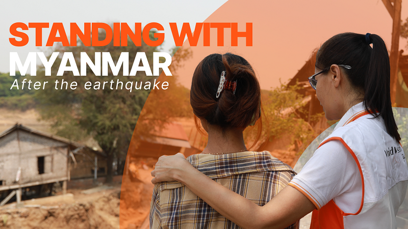 Standing with Myanmar After the Earthquake | World Vision Singapore